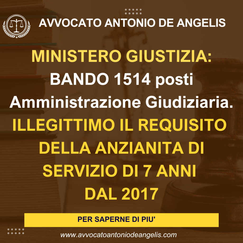 BANDO 1514 MIN GIUSTIZIA. Diffida requisito anzianità di servizio di 7 ...